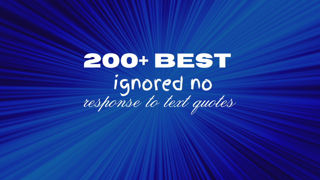 200+ best ignored no response to text quotes - ZA Comebacks
