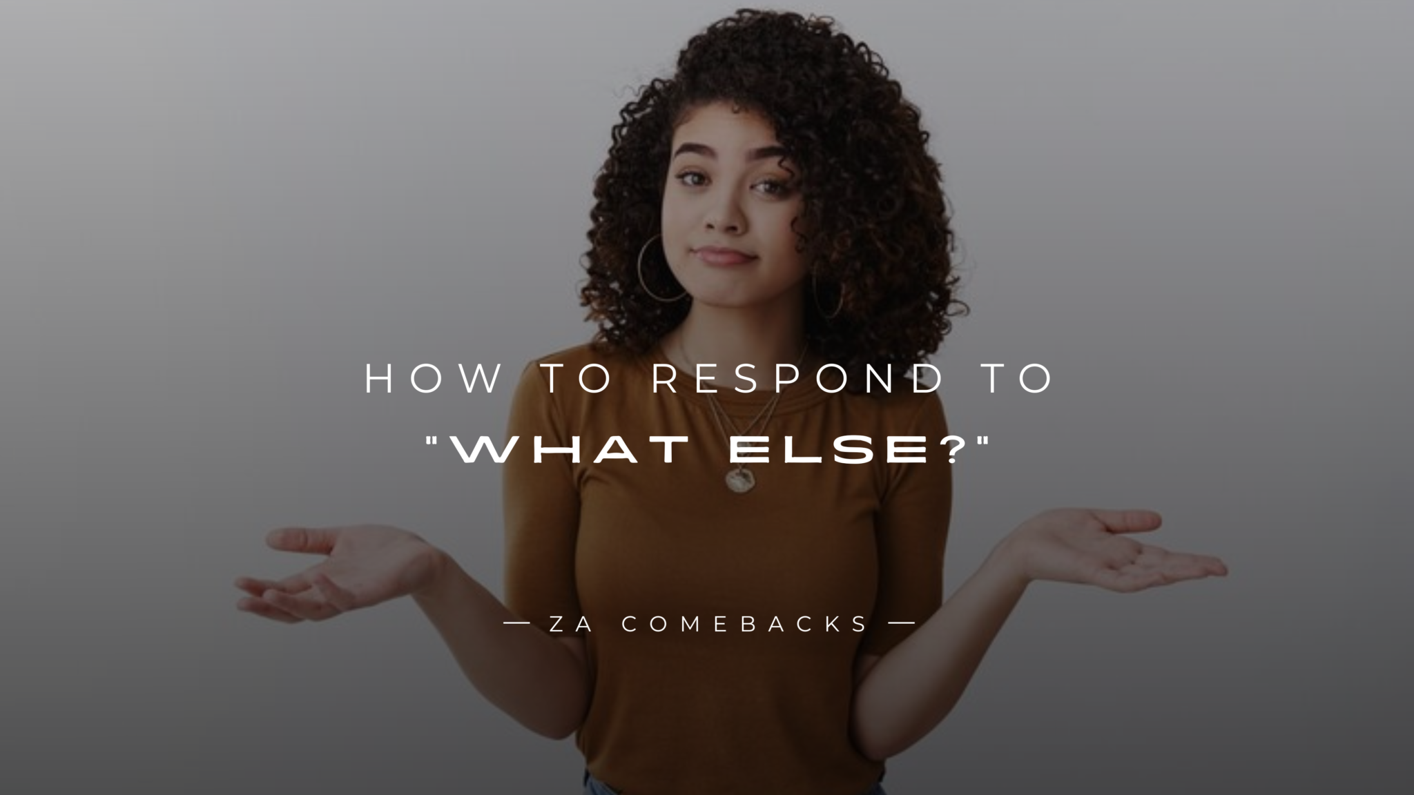 How to Respond to "What Else?" in Chat –150+ Replies