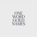One Word Guild Names: The Ultimate Guide For Gamers - ZA Comebacks