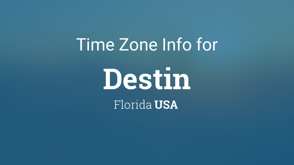 What Time Is It in Destin Florida Right Now? [Live Clock]